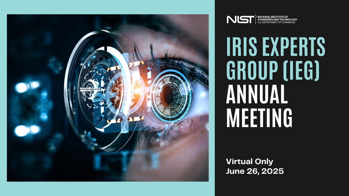 Iris Experts Group (IEG) Annual Meeting | NIST